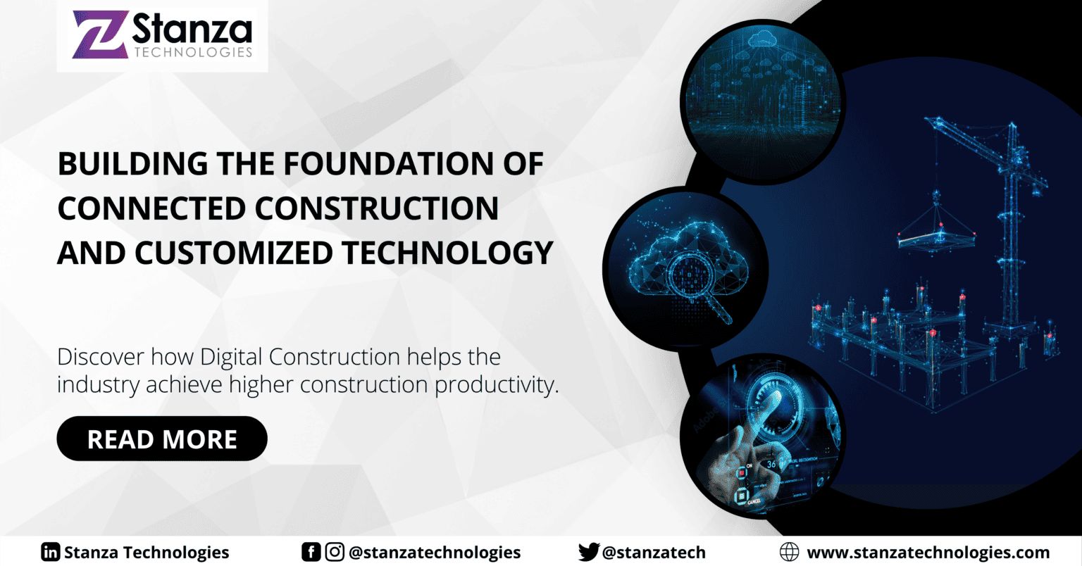 Building the Foundation of Connected Construction and Customized Technology - Stanza Technologies